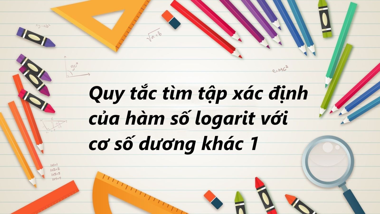 Hướng dẫn cách tìm tập xác định hàm số mũ, hàm số logarit